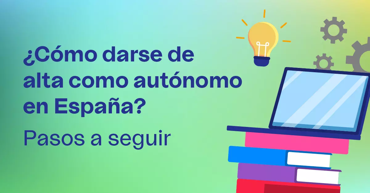 Cómo darse de alta en el régimen de autónomos